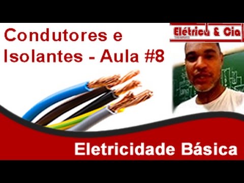 O que são Condutores e Isolantes Elétricos – Guia Completo para ...